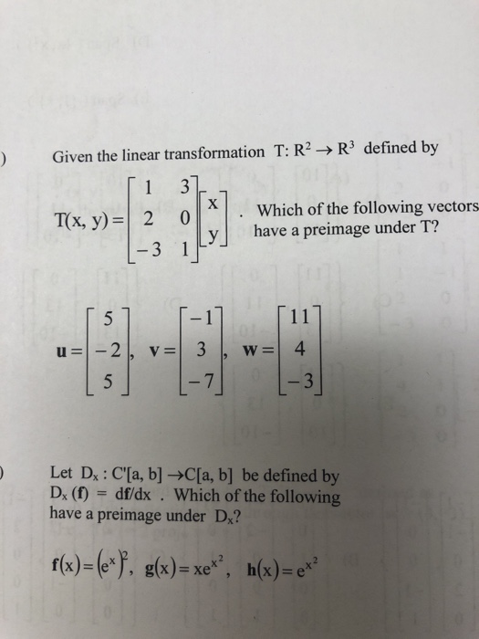 Solved ) Given the linear transformation T: R2-R3 defined by | Chegg.com