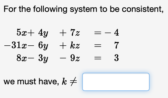 Solved For the following system to be consistent, | Chegg.com