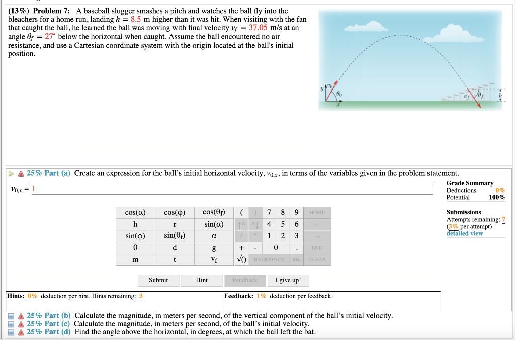 Solved (13\%) Problem 7: A baseball slugger smashes a pitch | Chegg.com