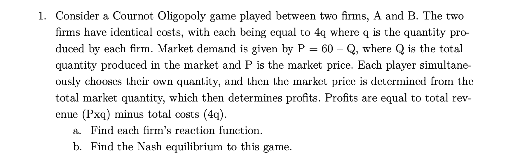 1. Consider a Cournot Oligopoly game played between | Chegg.com