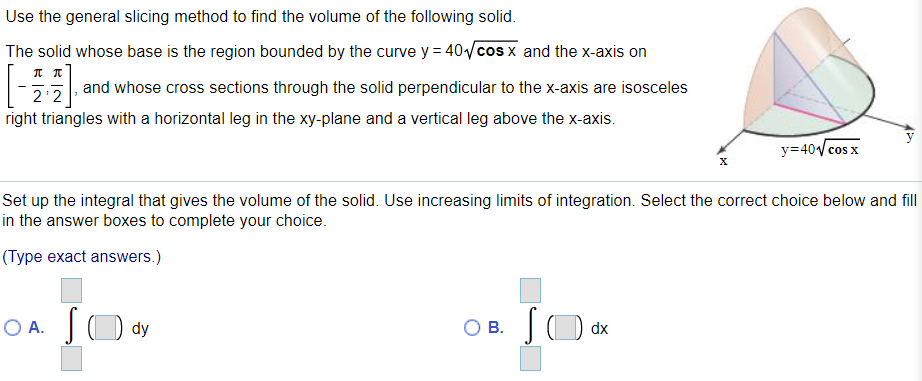Solved Use the general slicing method to find the volume of | Chegg.com