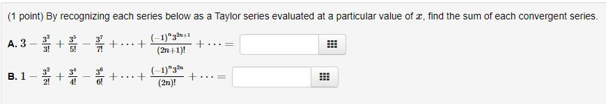 Solved (1 point) By recognizing each series below as a | Chegg.com