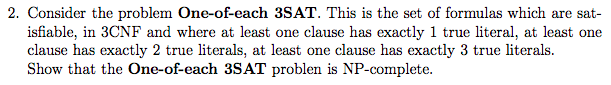 Solved 2. Consider the problem One-of-each 3SAT. This is the | Chegg.com
