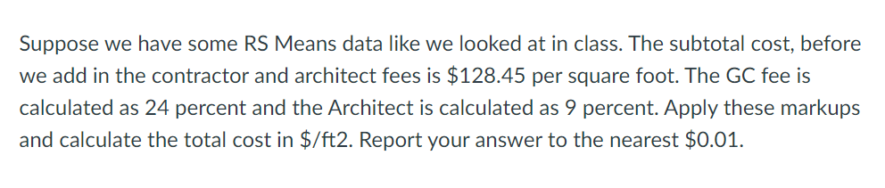 Solved Suppose we have some RS Means data like we looked at | Chegg.com