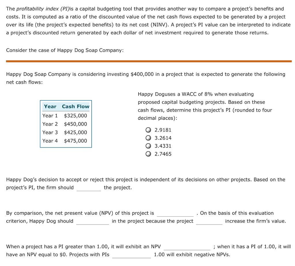 Solved The profitability index (PI)is a capital budgeting | Chegg.com
