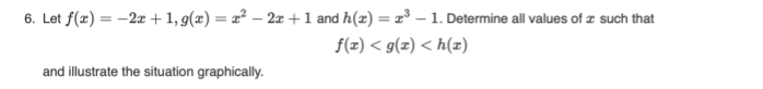 Solved 6. Let f(x)=−2x+1,g(x)=x2−2x+1 and h(x)=x3−1. | Chegg.com
