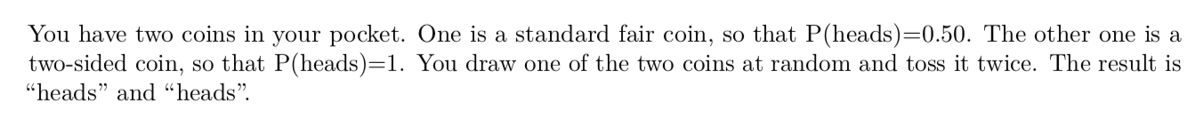 Solved 1: How many consecutive “heads” do you need to | Chegg.com
