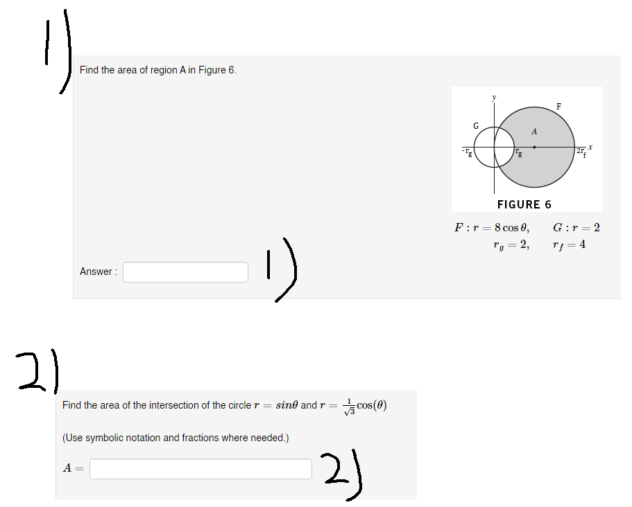 Solved Find the area of region A in Figure 6. F G А 2r.* 09 | Chegg.com