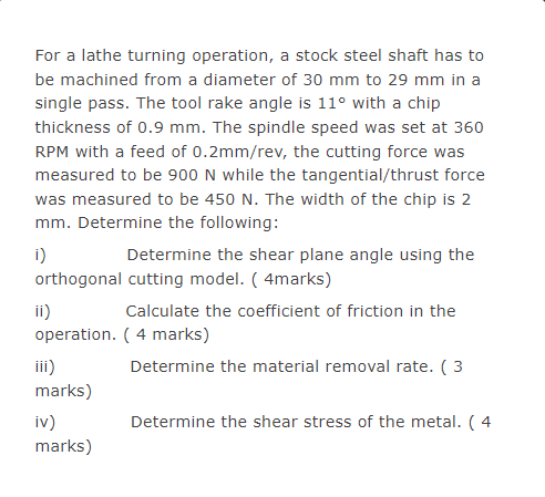 Solved For a lathe turning operation, a stock steel shaft | Chegg.com