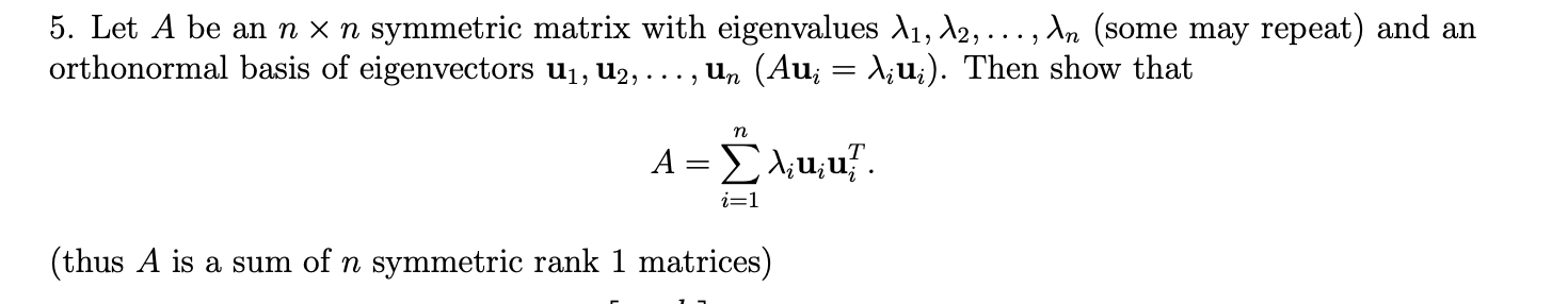 Solved 5. Let A be an n x n symmetric matrix with | Chegg.com