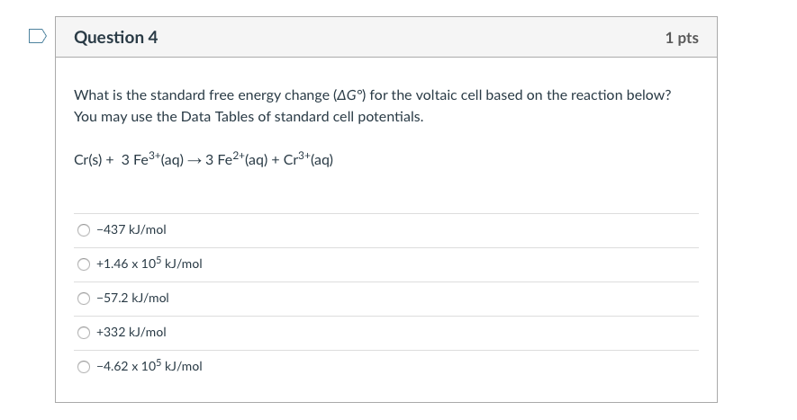 Solved DQuestion 4 1 pts What is the standard free energy | Chegg.com