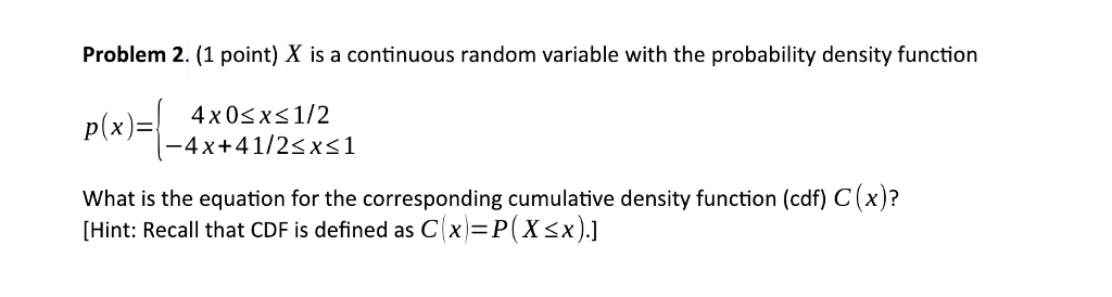 Solved is a continuous random variable with the probability | Chegg.com