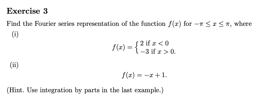 Solved Exercise 3Find the Fourier series representation of | Chegg.com
