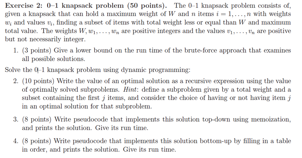 Solved Exercise 2: 0-1 knapsack problem (50 points). The 0-1 | Chegg.com