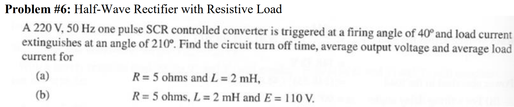 Solved Problem #6: Half-Wave Rectifier with Resistive | Chegg.com