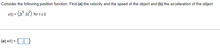 Solved Consider the following position function. Find (a) | Chegg.com