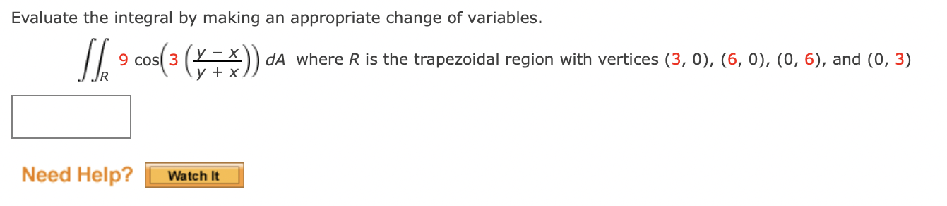 Solved Evaluate the integral by making an appropriate change | Chegg.com