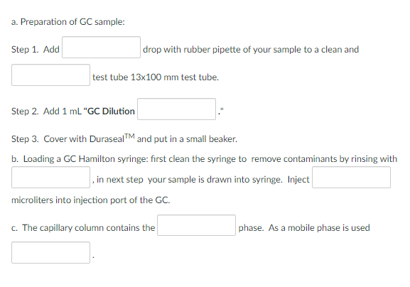 a. Preparation of GC sample: Step 1. Add drop with | Chegg.com