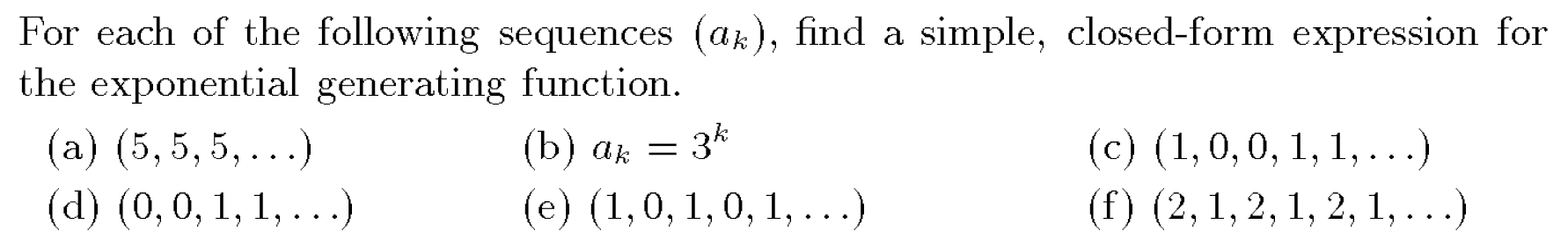 Solved For each of the following sequences (ak), find a | Chegg.com