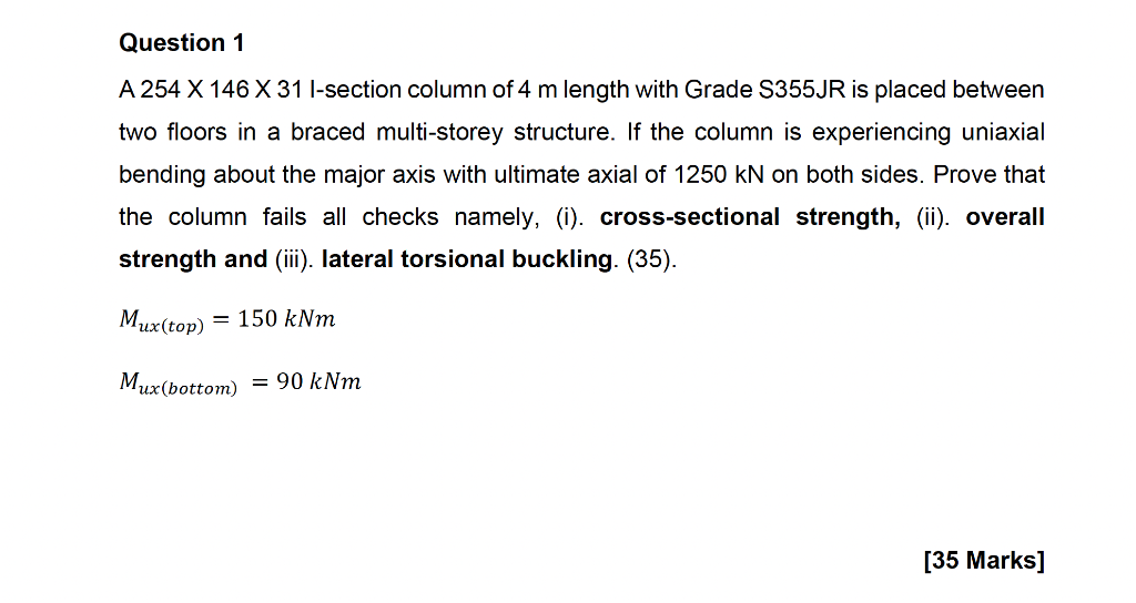 Solved Question 1 A 254×146×31 I-section column of 4 m | Chegg.com
