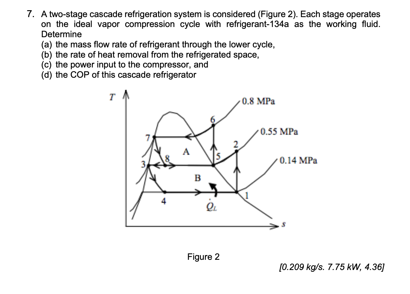 A Two Stage Cascade Refrigeration System Is Shown Bel - vrogue.co A Two Stage Cascade Refrigeration System Is Shown Bel - vrogue.co