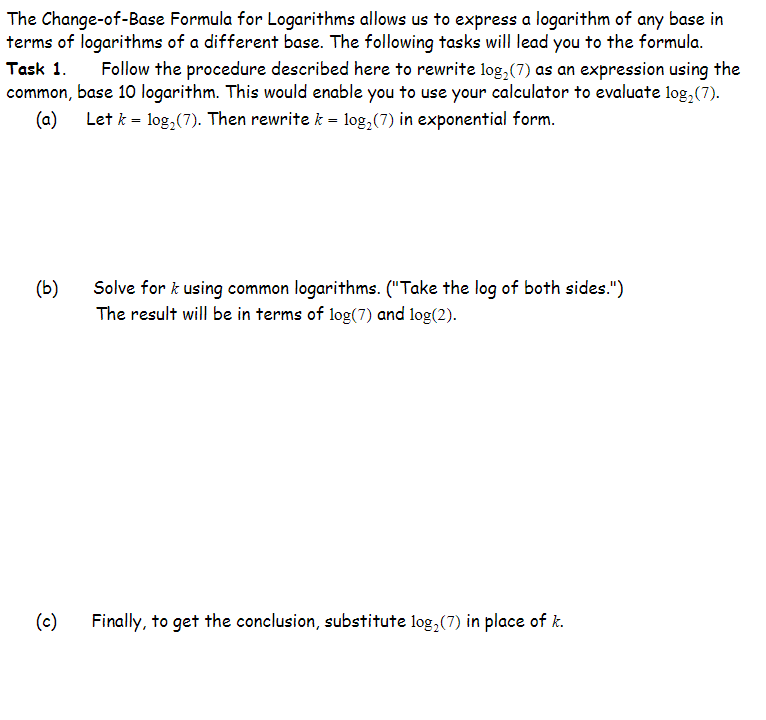 Solved The Change-of-Base Formula for Logarithms allows us | Chegg.com