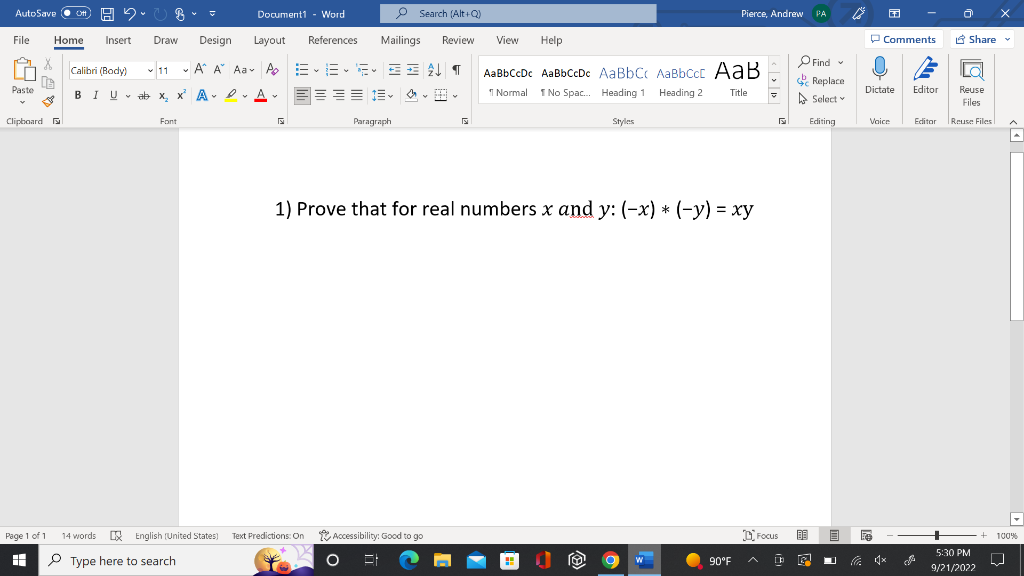 Solved 1) Prove that for real numbers x and y:(−x)∗(−y)=xy | Chegg.com