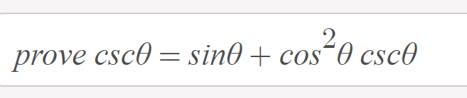 Solved 2 prove csco = sino + cos–O csco | Chegg.com
