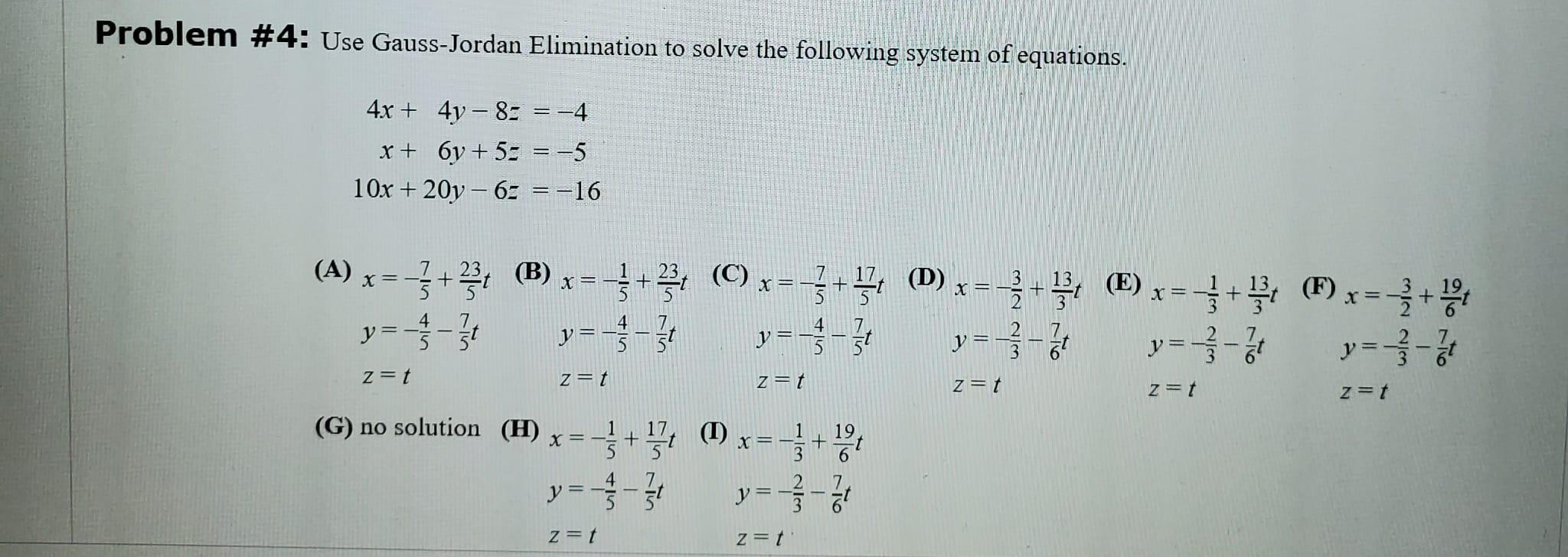 Solved Problem \#4: Use Gauss-Jordan Elimination to solve | Chegg.com