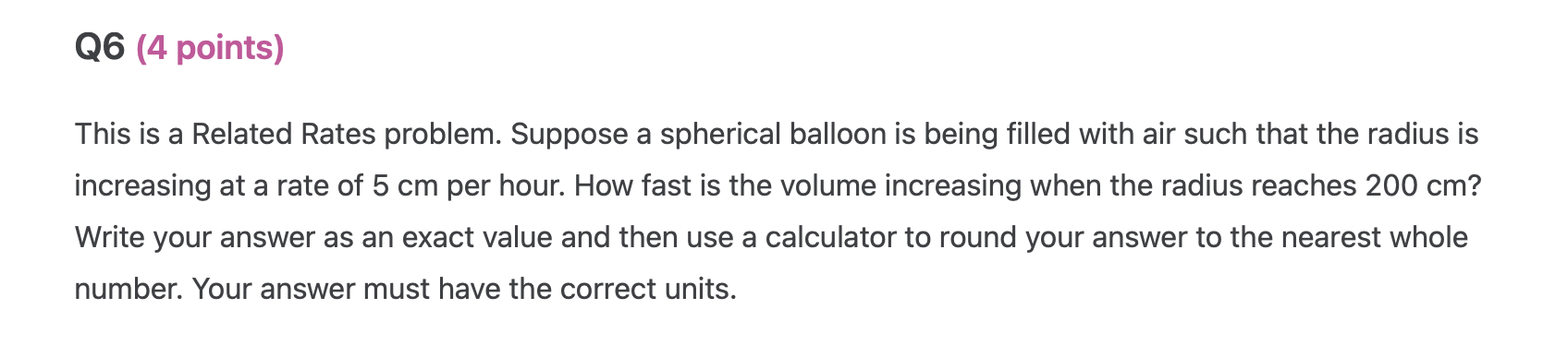 Solved Q6 (4 points) This is a Related Rates problem. | Chegg.com