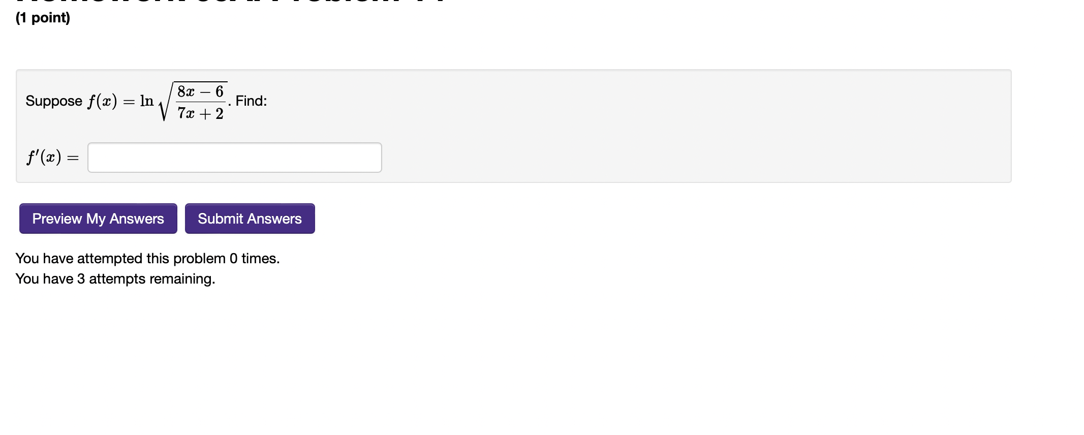 Solved Suppose f(x)=ln7x+28x−6. Find: f′(x)= You have | Chegg.com
