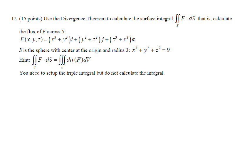 Solved 12. (15 points) Use the Divergence Theorem to | Chegg.com