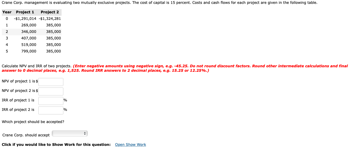 Solved Crane Corp. management is evaluating two mutually | Chegg.com