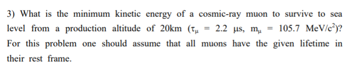 Solved 3) What is the minimum kinetic energy of a cosmic-ray | Chegg.com