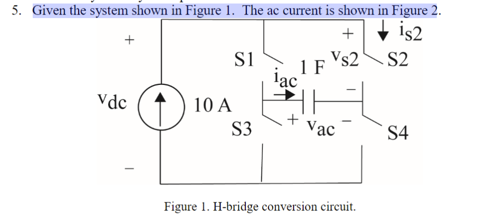 Solved 5. Given the system shown in Figure 1. The ac current | Chegg.com