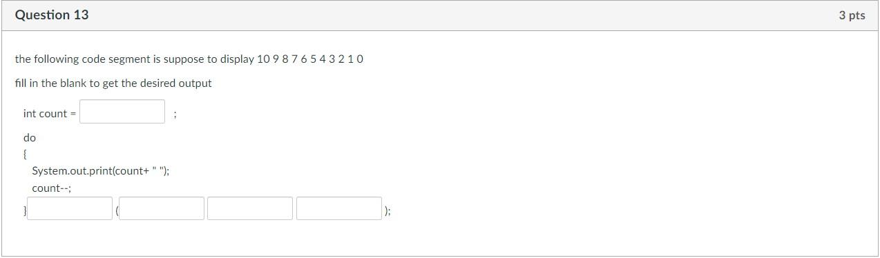Solved the following code segment is suppose to display | Chegg.com