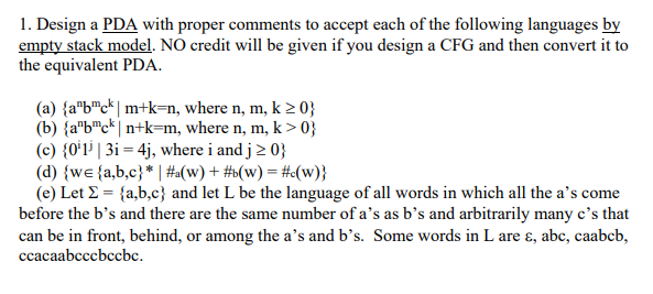 Solved 1. Design a PDA with proper comments to accept each | Chegg.com