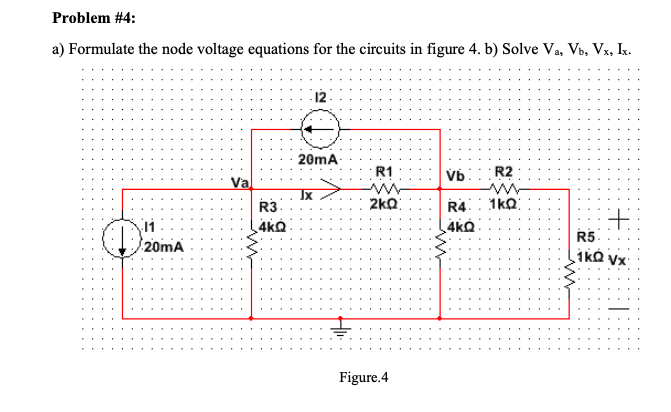 Solved Problem #4: a) Formulate the node voltage equations | Chegg.com