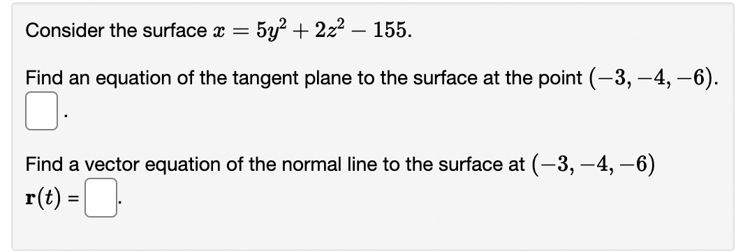 Solved Consider the surface x=5y2+2z2-155.Find an equation | Chegg.com