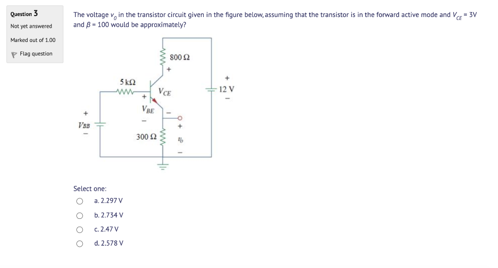 Solved Question 3 The voltage v, in the transistor circuit | Chegg.com