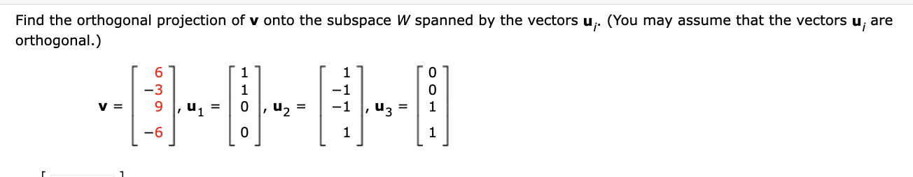 Solved are Find the orthogonal projection of v onto the | Chegg.com