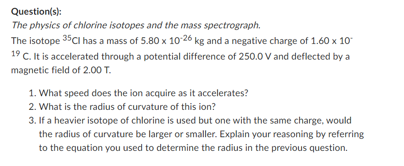 Solved Question(s): The physics of chlorine isotopes and the | Chegg.com