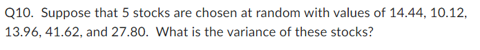 Solved Q8. Suppose that 5 stocks are chosen at random with | Chegg.com