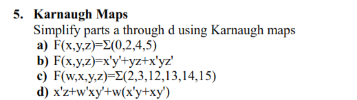 Karnaugh Maps Simplify parts a through d using | Chegg.com