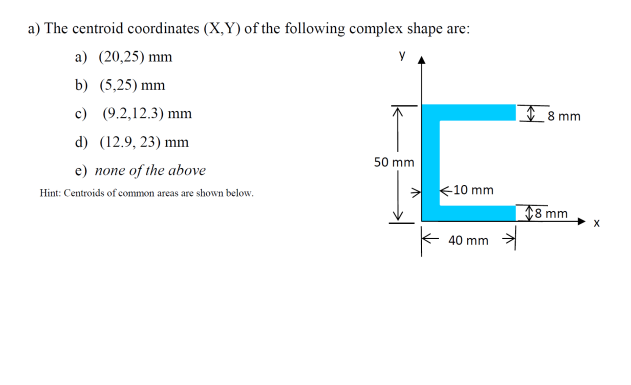 Solved a) The centroid coordinates (X,Y) of the following | Chegg.com