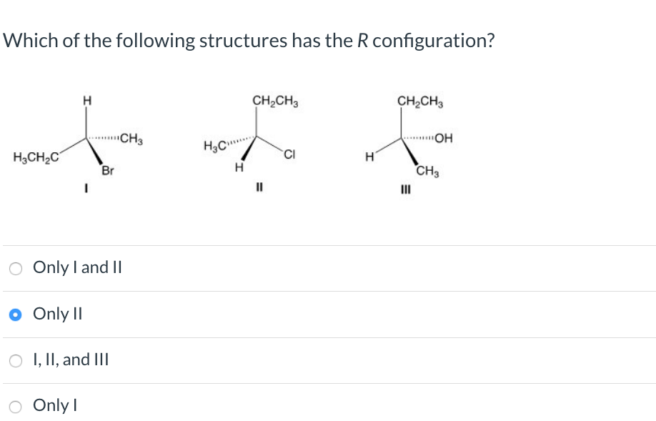 Solved Which of the following structures has the R | Chegg.com
