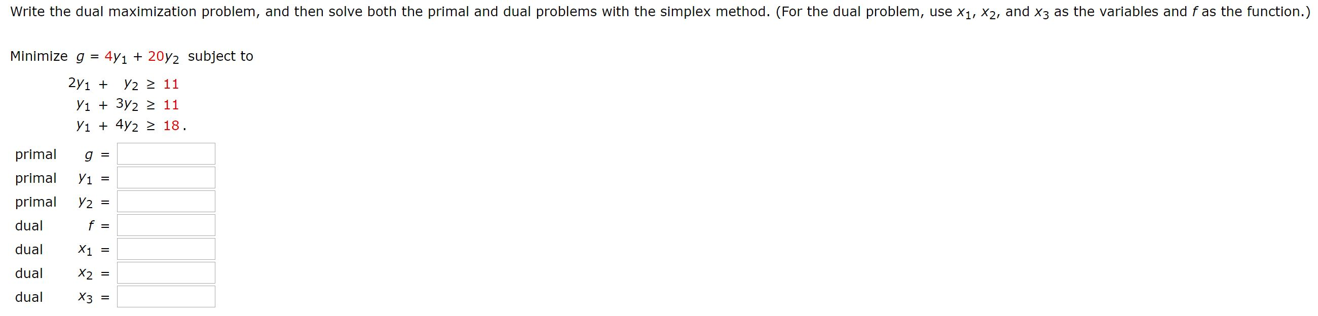 Solved Write the dual maximization problem, and then solve | Chegg.com