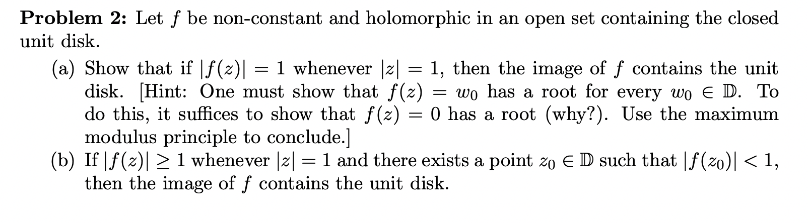 Solved Problem 2: Let f be non-constant and holomorphic in | Chegg.com