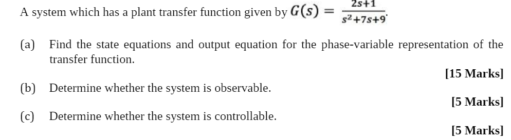 Solved A system which has a plant transfer function given by | Chegg.com