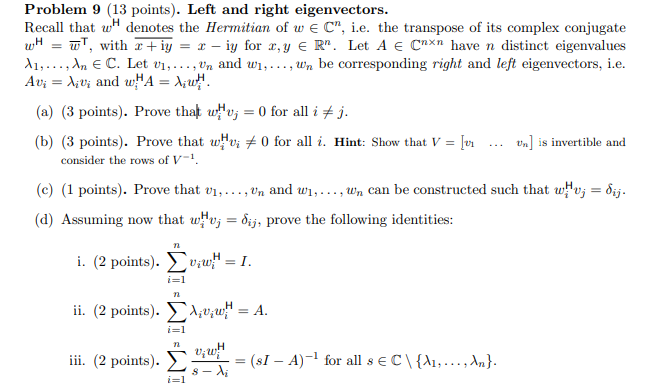 Solved Problem 9 (13 points). Left and right eigenvectors. | Chegg.com